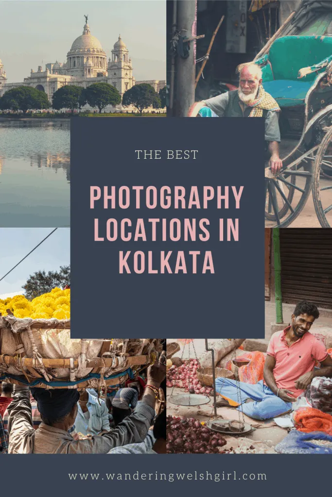 The best places for photography in Kolkata – Wandering Welsh Girl
